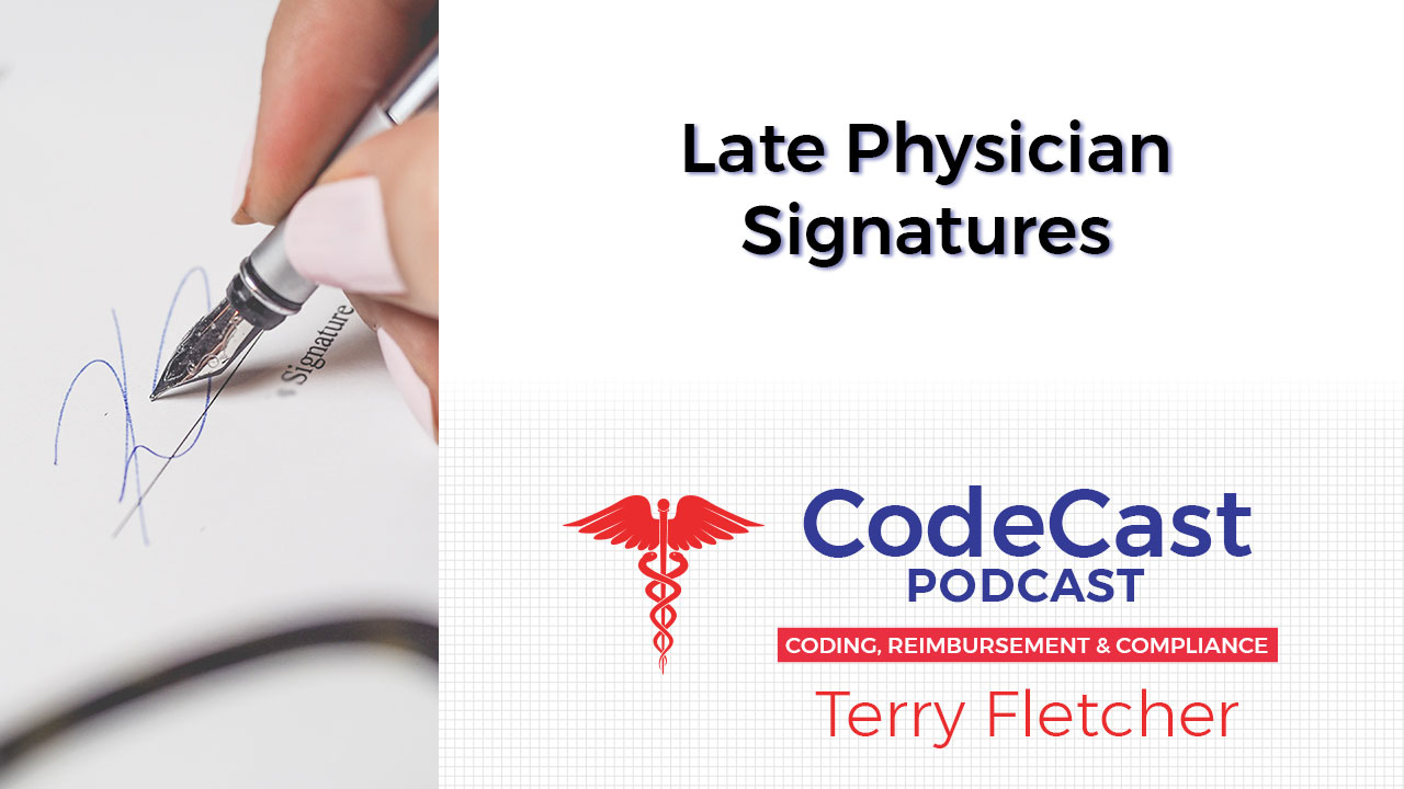 Terry Fletcher Consulting, Inc. | Late Physician Signatures - Terry ...